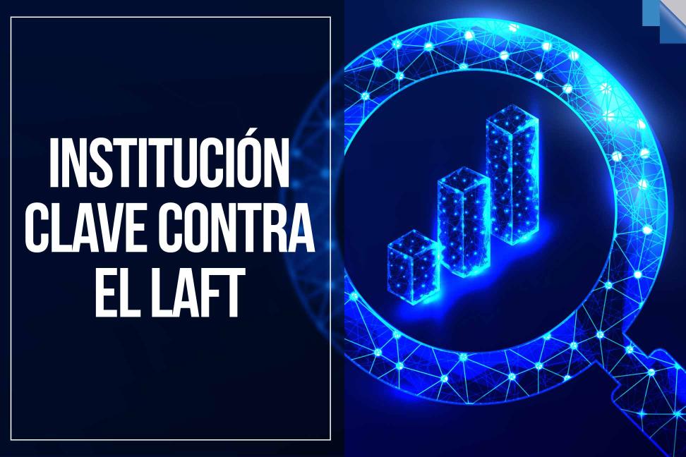 ¿Qué es la UIAF y cómo previene el lavado de activos?